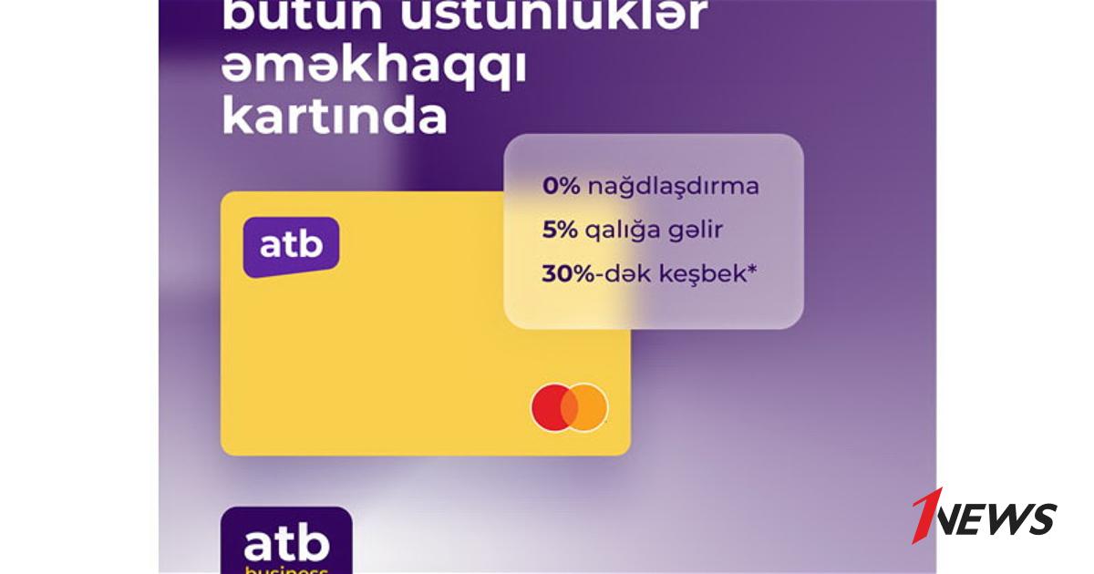 Новая уникальная зарплатная карта от Azer Turk Bank для корпоративных ...