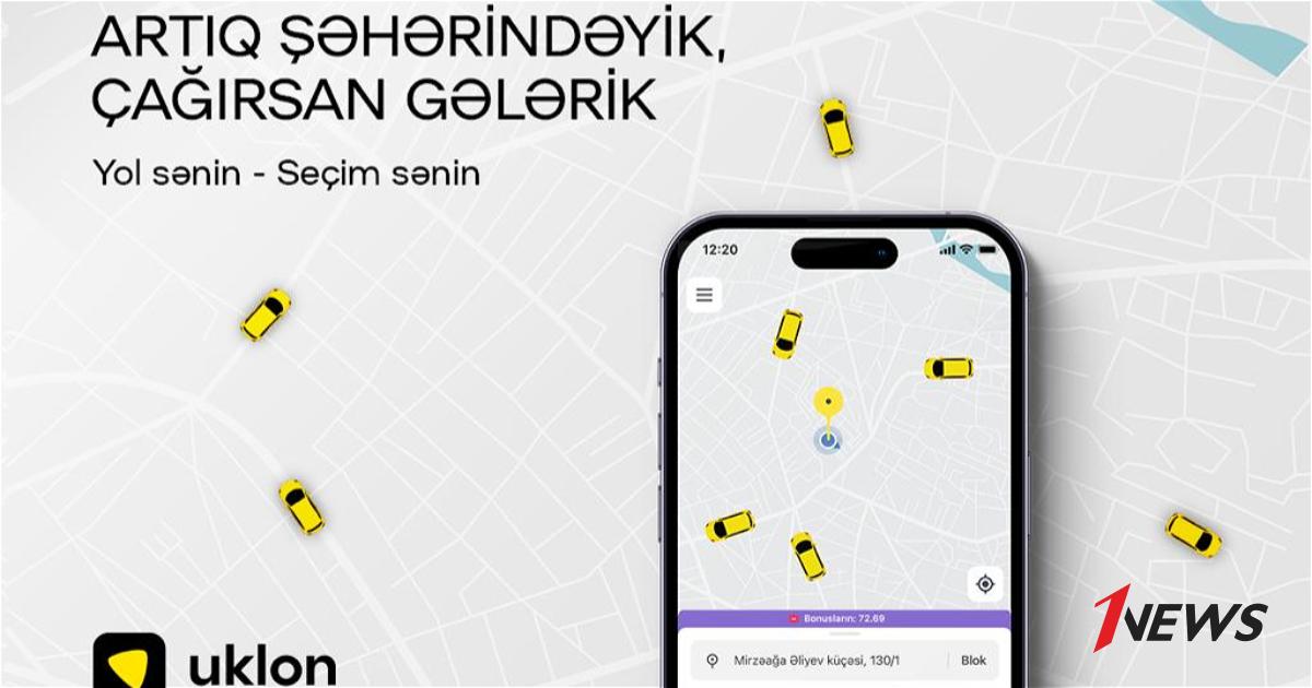В Азербайджане запустился новый онлайн-сервис заказа авто Uklon - ВИДЕО | 1news.az | Новости