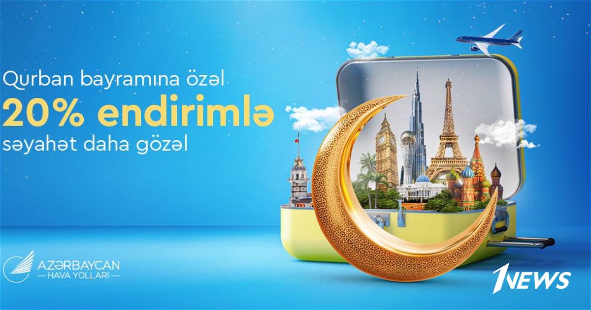 AZAL объявляет акцию на праздник Гурбан байрам: скидка 20% на все направления! | 1news.az | Новости