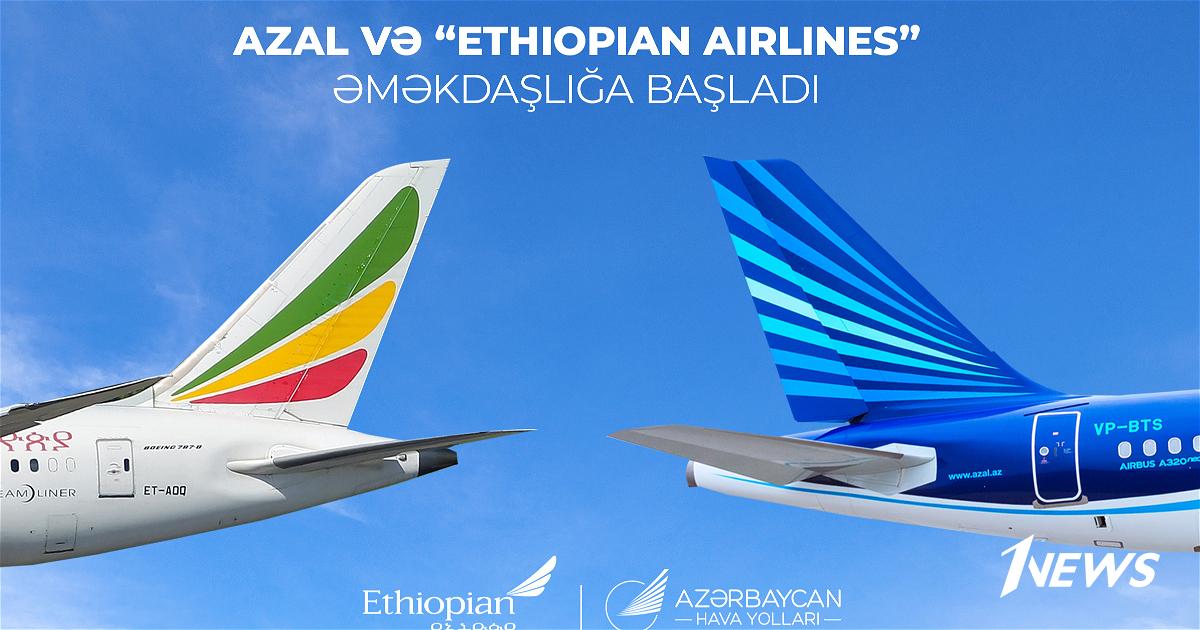AZAL и Ethiopian Airlines объявляют о партнерском соглашении | 1news.az | Новости