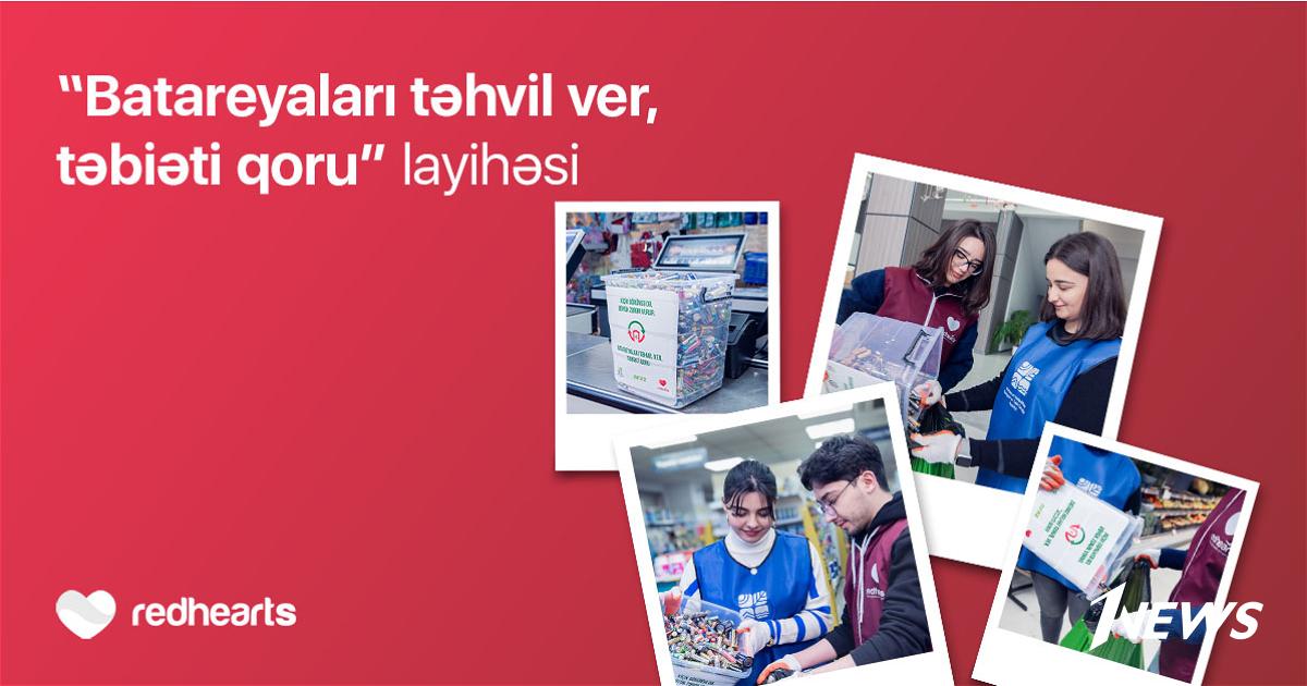 Экологическая инициатива Фонда Red Hearts продолжается: Собрано 100 кг батареек | 1news.az | Новости