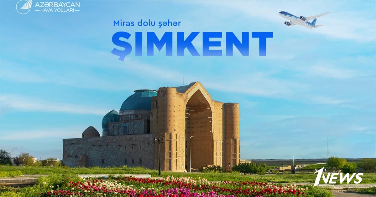 Новое направление AZAL – с июня прямые рейсы в Шымкент | 1news.az | Новости