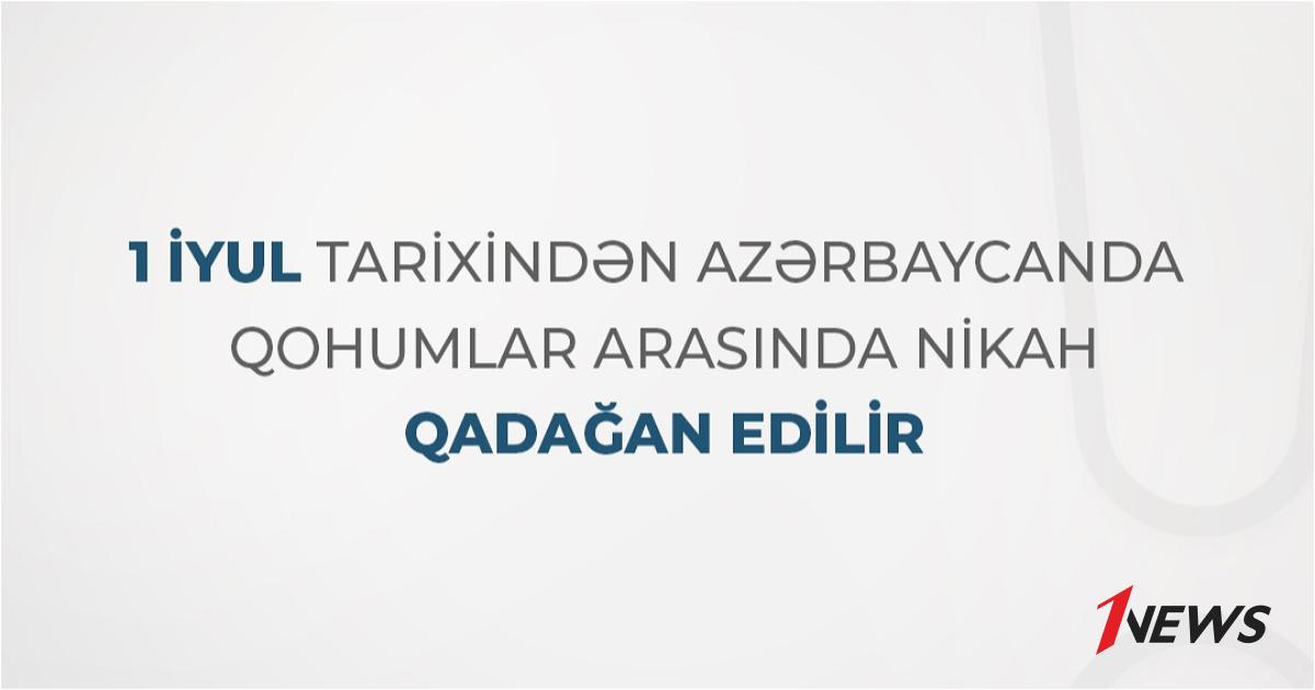 Минюст Азербайджана внедряет проверку родственных связей при регистрации браков | 1news.az | Новости