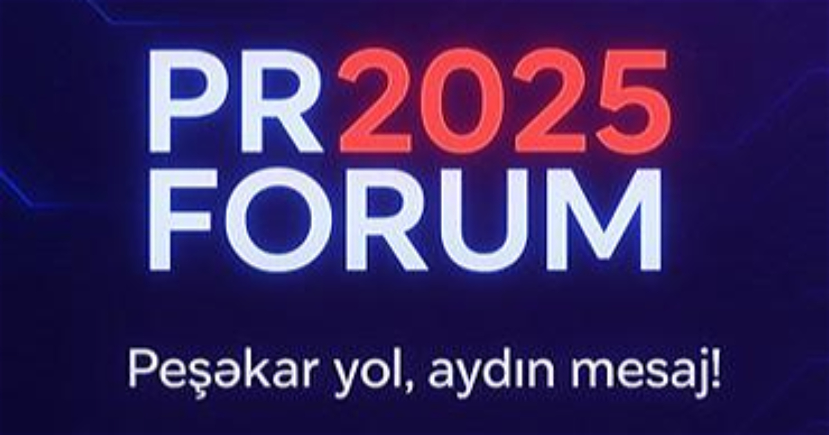 В Баку пройдет PR Forum 2025 | 1news.az | Новости
