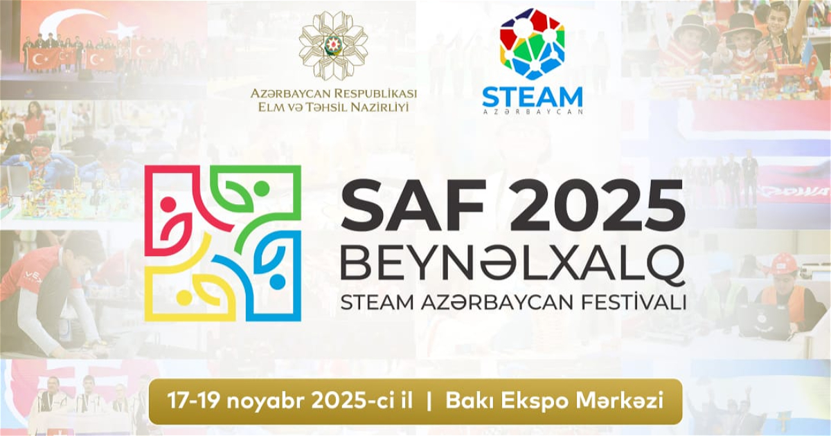 Состоится Международный фестиваль STEAM Азербайджан - SAF 2025 | 1news.az | Новости